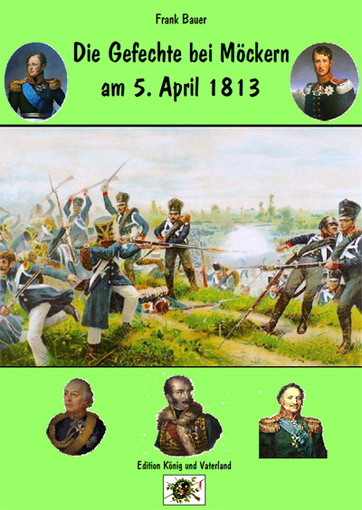 Neuauflage Heft 5: Die Gefechte von Möckern am 5. April 1813